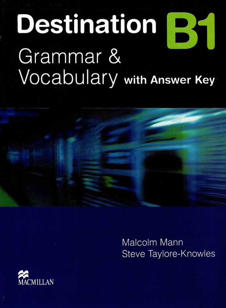 Destination B1 Grammar and Vocabulary with Answer Key Учебник с ...