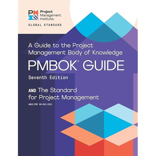 A Guide to the Project Management Body of Knowledge (PMBOK Guide) Seventh Edition and The ...