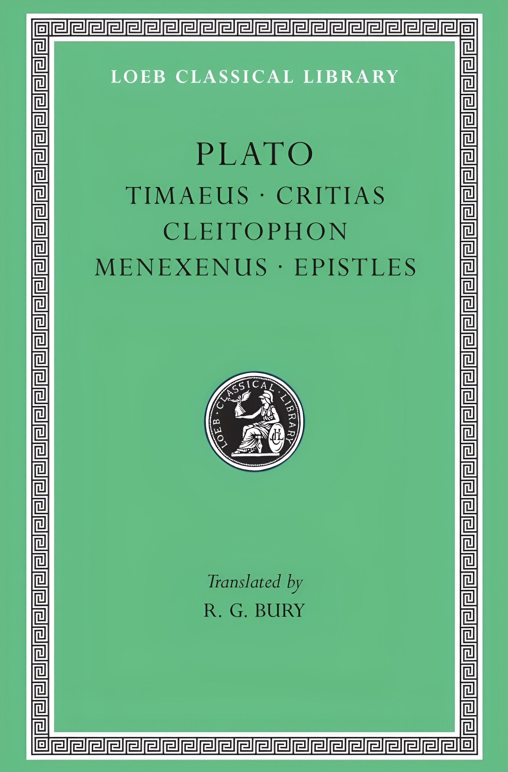 Plato Timaeus, Critias, Cleitophon, Menexenus, Epistles. Тимей, Критий ...
