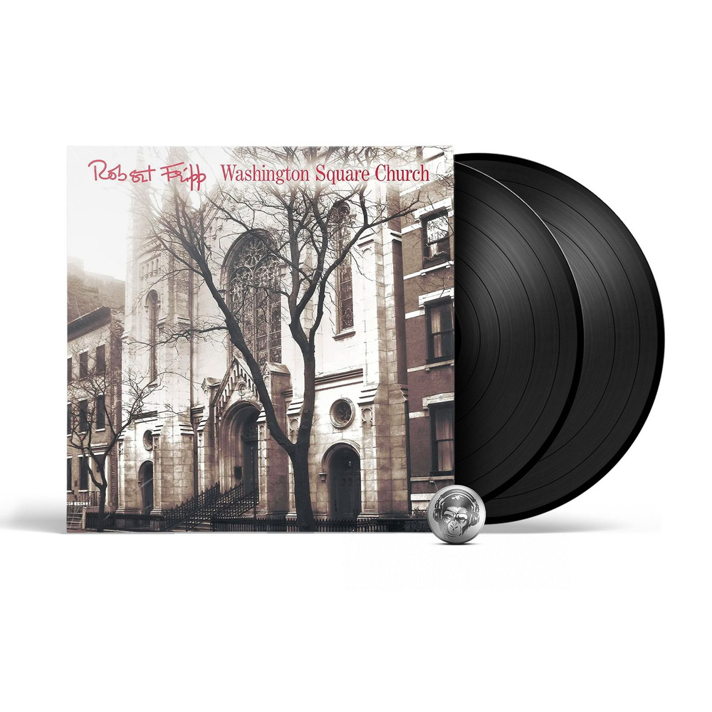 Виниловая пластинка Robert Fripp - Washington Square Church (2LP) 2022 ...