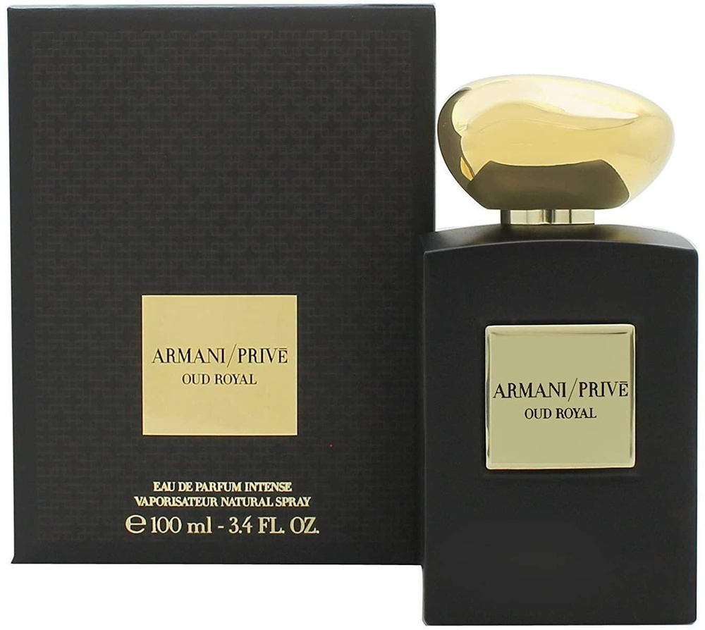 Giorgio Armani Духи * GA ARMANI PRIVE OUD ROYAL INTENSE 100 ML EDP 100 ...