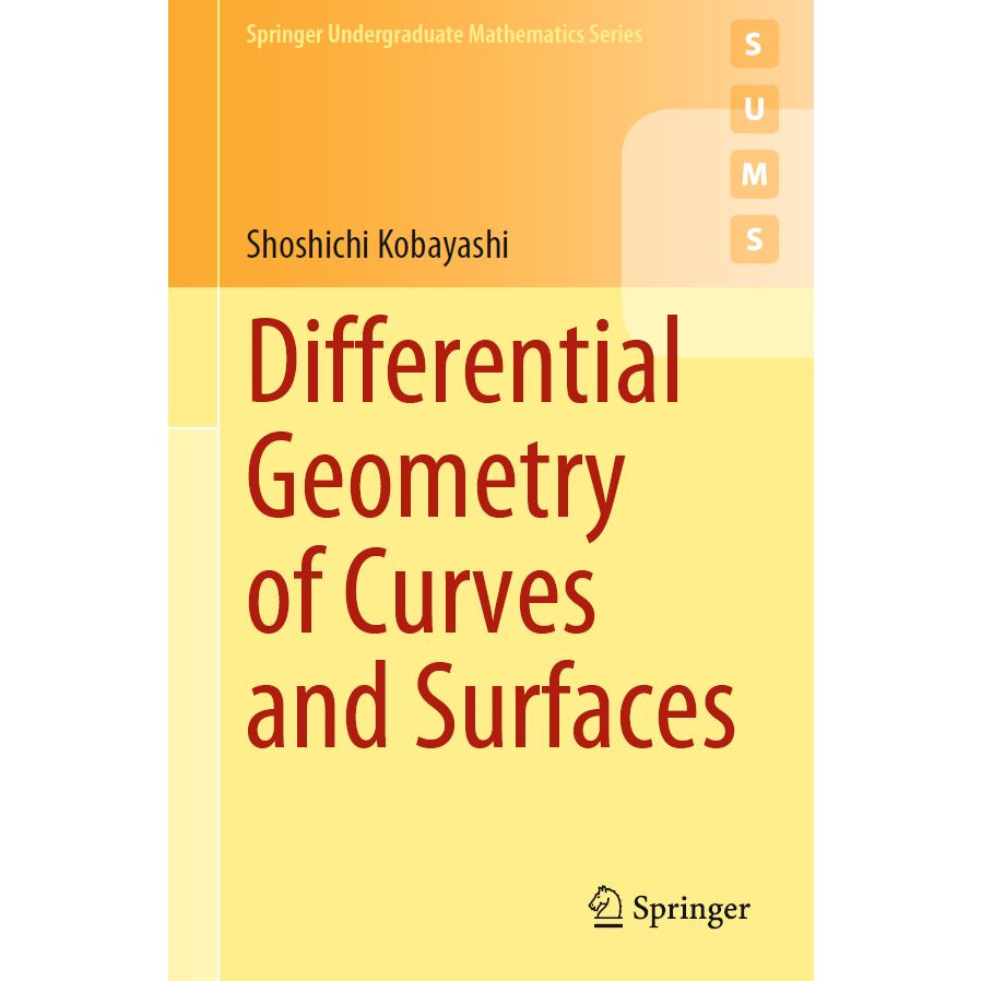 Differential Geometry Of Curves And Surfaces Springer Undergraduate Mathematics Series