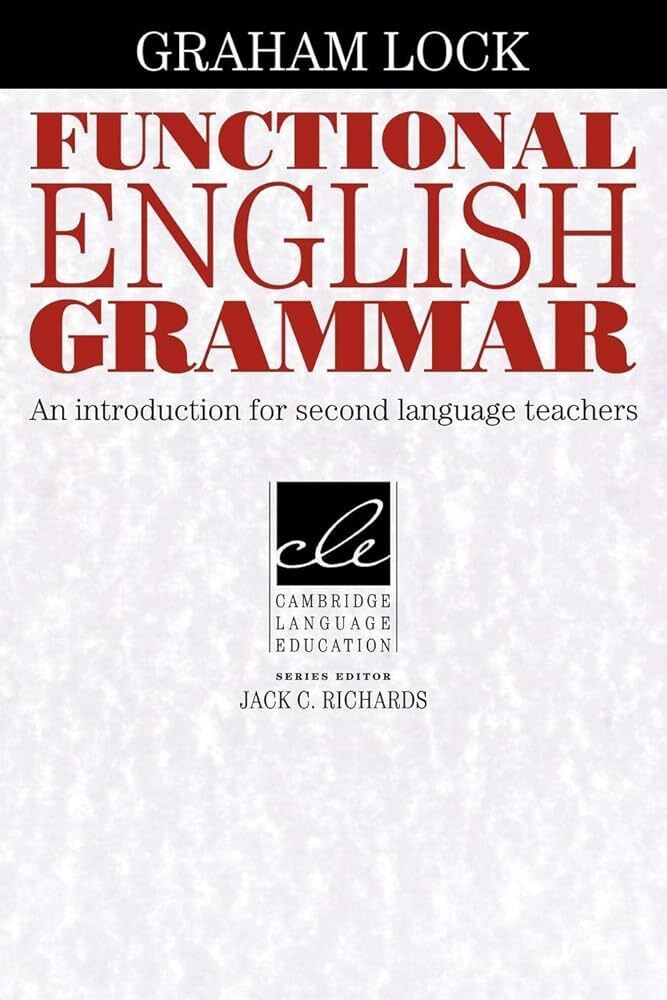 Functional English Grammar: An Introduction for Second Language ...