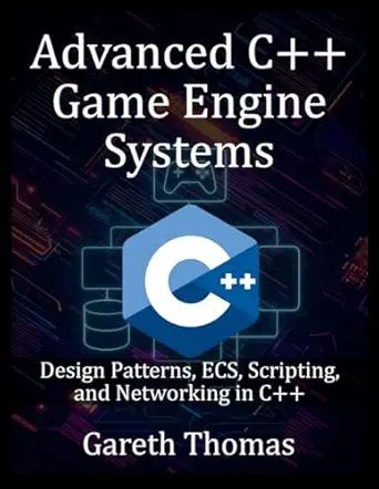 Характеристики Advanced C++ Game Engine Systems: Design Patterns, ECS ...