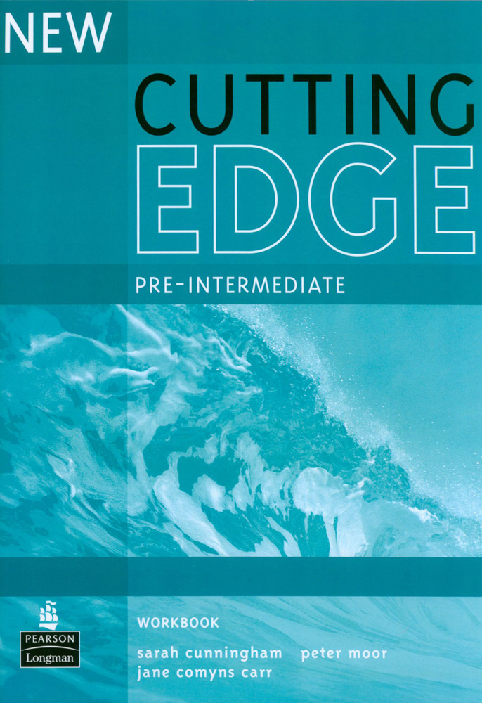 New Cutting Edge. Pre-Intermediate. Workbook without Key | Cunningham Sarah, Moor Peter - купить ...