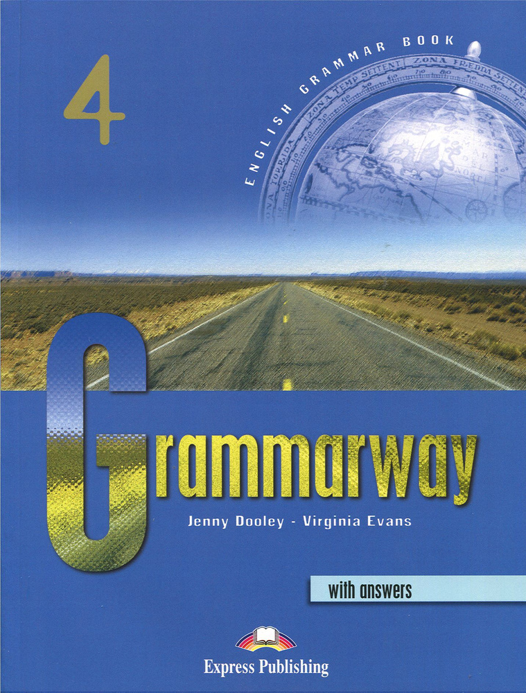 Grammarway. Level 4. Upper-Intermediate. Student's Book with Answers / Учебник | Evans V., Дули ...