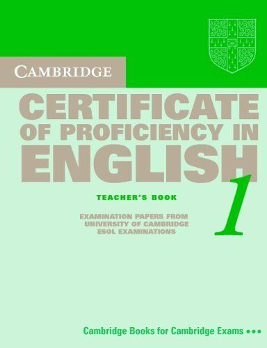 Cambridge Certificate of Proficiency in English 1 Teacher's Book купить ...