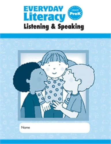 Everyday Literacy: Listening and Speaking, Grade PreK Student Book ...