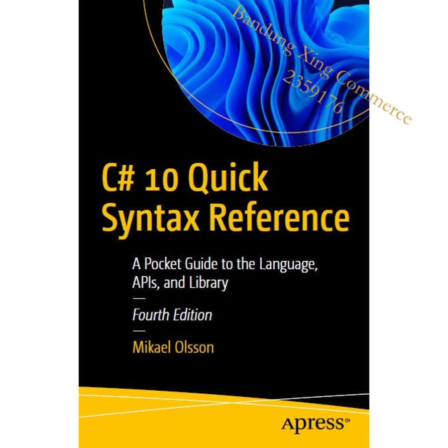 C# 10 Quick Syntax Reference: A Pocket Guide to the Language /бумажная ...