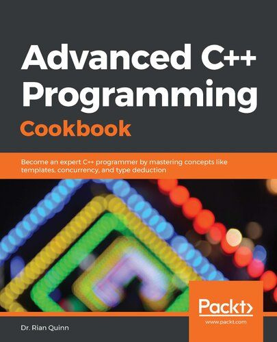Advanced C++ Programming Cookbook: Become an expert C++ programmer by ...