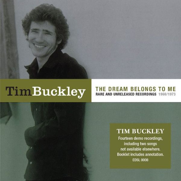 Диск Tim Buckley - The Dream Belongs To Me: Rare And Unreleased ...