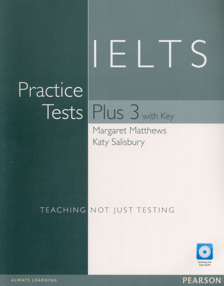 IELTS Practice Tests Plus 3. Student's Book with Key. B1-C2 (+CD ...