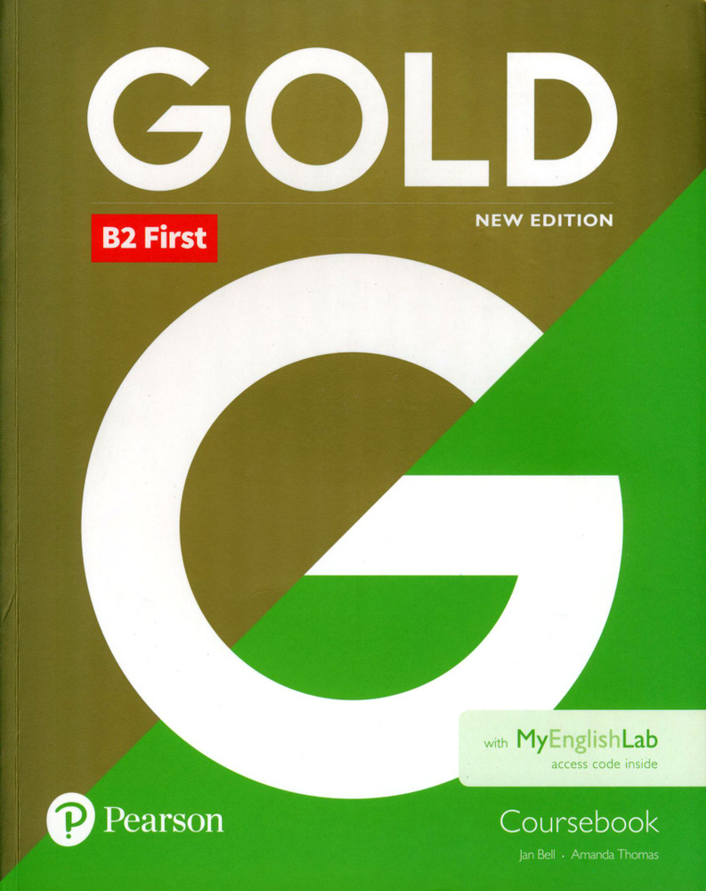 Gold. New Edition. First. Coursebook with MyEnglishLab / Учебник / Bell ...