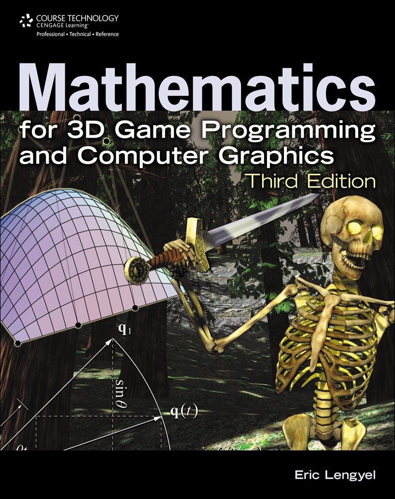 Mathematics for 3D Game Programming and Computer Graphics, Third Edition купить на OZON по ...
