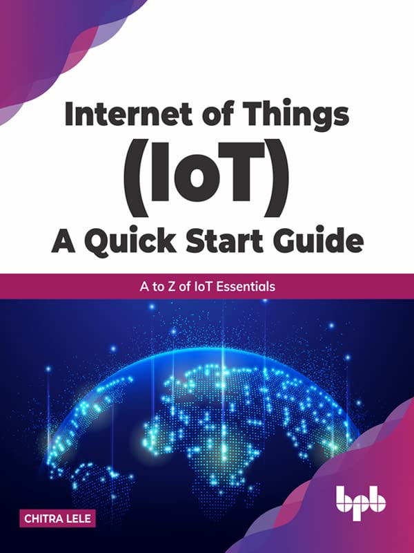 Internet of Things (IoT) A Quick Start Guide купить на OZON по низкой ...