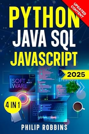 Python, Java, SQL & JavaScript: The Ultimate Crash Course for Beginners to Master the 4 Most In ...