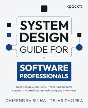 System Design Guide for Software Professionals: Build scalable ...