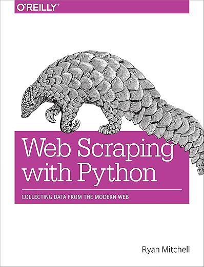 Web Scraping with Python: Collecting Data from the Modern Web купить на ...
