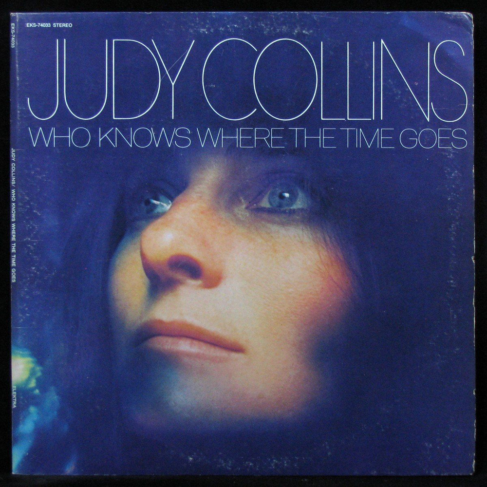 LP Judy Collins - Who Knows Where The Time Goes (винил) (167230) - купить с доставкой по ...
