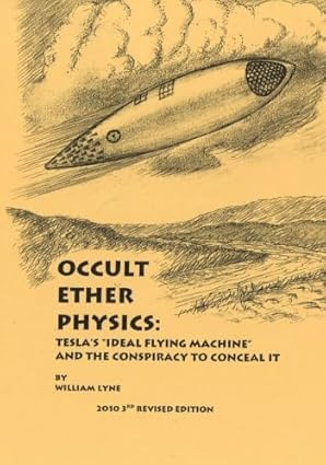 Occult Ether Physics:: Tesla's "Ideal Flying Machine" and the ...