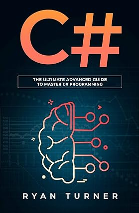 C#: The ultimate advanced guide to master C# programming купить на OZON ...