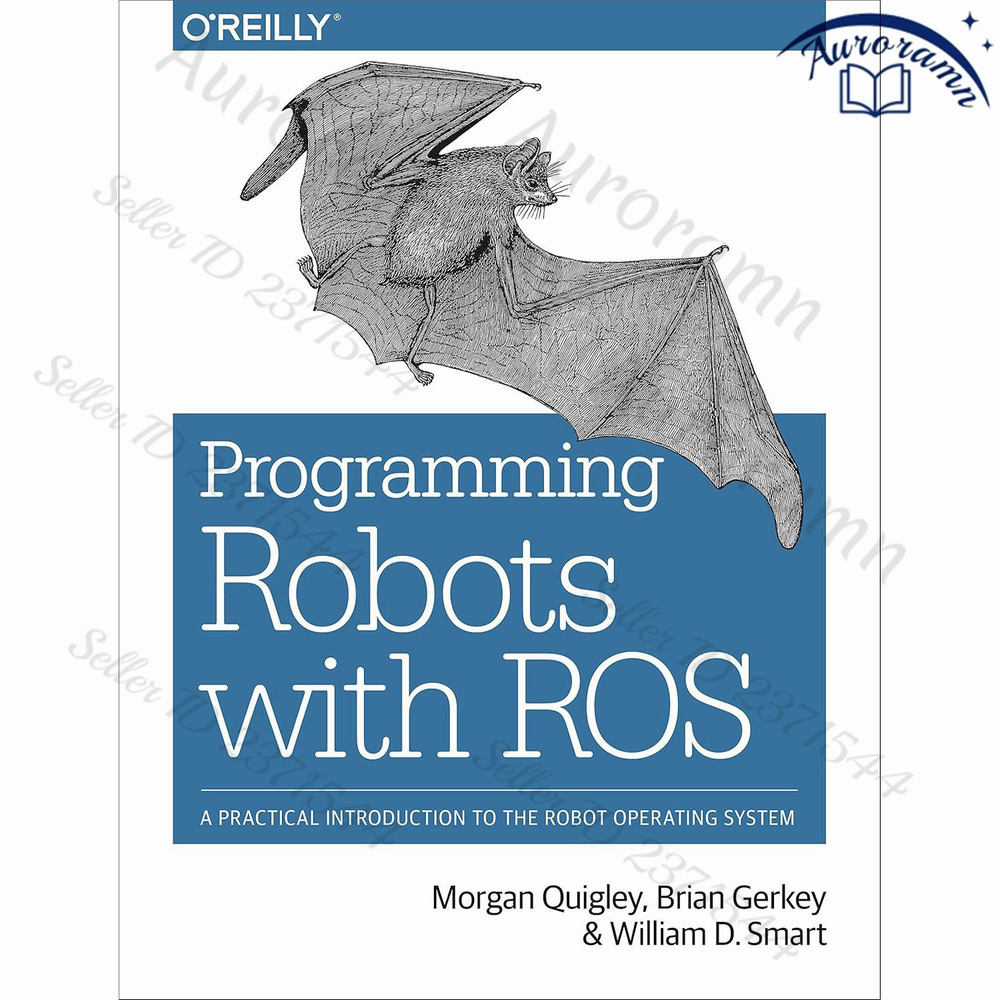 Programming Robots with ROS: A Practical Introduction to the Robot ...