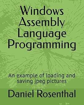 Windows Assembly Language Programming: An example of loading and saving ...