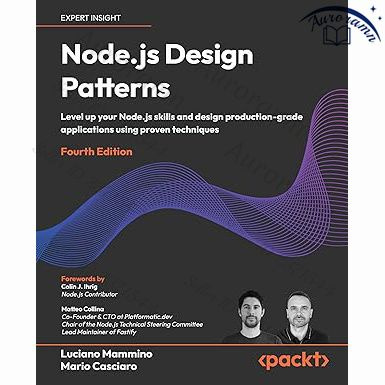 Node.js Design Patterns: Level up your Node.js skills and design ...