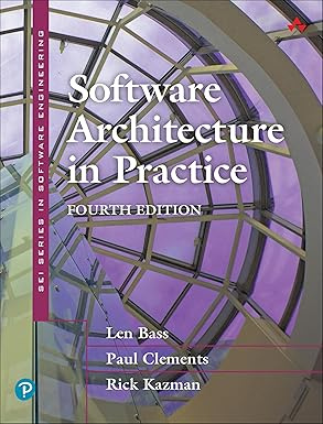 Software Architecture in Practice (SEI Series in Software Engineering ...