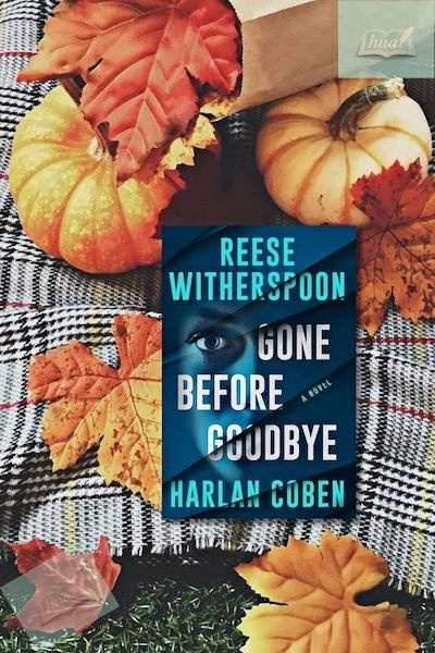 Книга Gone Before Goodbye Harlan Coben Триллер При поддержке клуба Риза ...