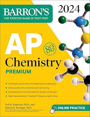 AP Chemistry Premium, 2024: 6 Practice Tests + Comprehensive Review ...