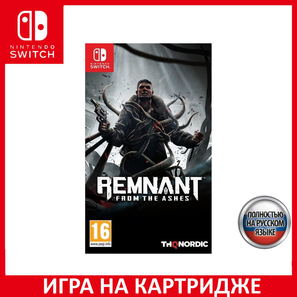 Игра Remnant From The Ashes Русская Версия Nintendo Switch Русская
