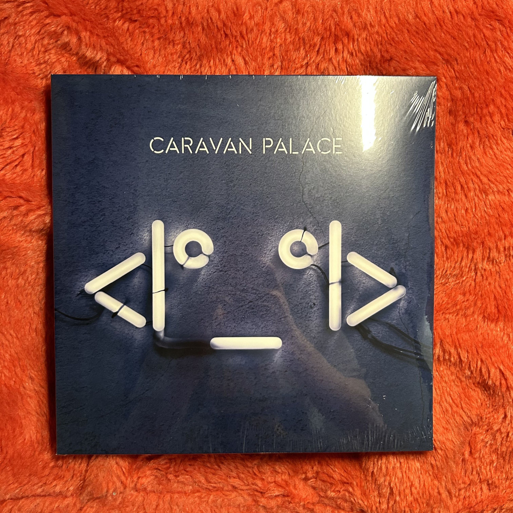 Винил Caravan Palace - Robot Face, 2 LP 45 RPM (США, первый пресс 2016 ...