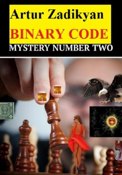 Binary code Mystery number two | Artur Zadikyan | Электронная книга ...