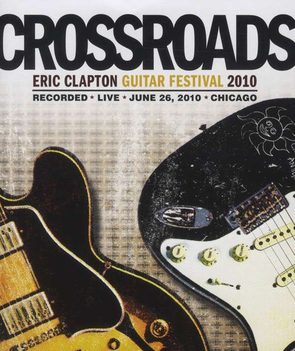 Диск Eric Clapton: Crossroads Guitar Festival 2010 (Two-Disc Super ...