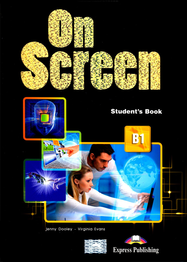 On Screen. Level B1. Student's Book | Evans V., Дули Дженни - купить с доставкой по выгодным ...