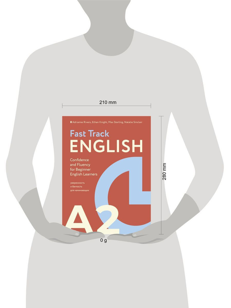 Fast Track English A2: уверенность и беглость для начинающих ...