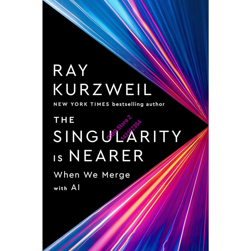 The Singularity Is Nearer: When We Merge with AI(Подлинная) купить на ...