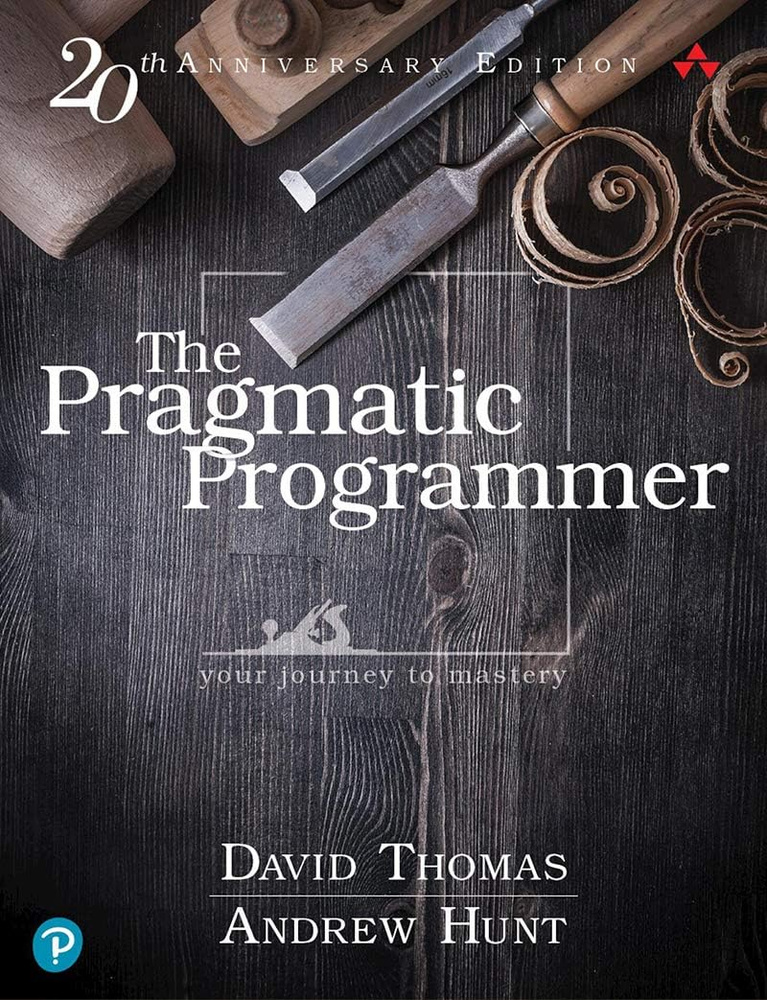 The Pragmatic Programmer: Your Journey To Mastery, 20th Anniversary ...