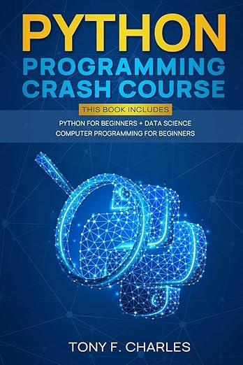 python programming crash course: this book includes python for beginners+ data science computer ...