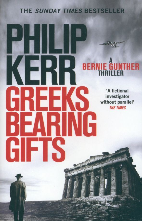 Greeks Bearing Gifts: Philip Kerr купить на OZON по низкой цене ...