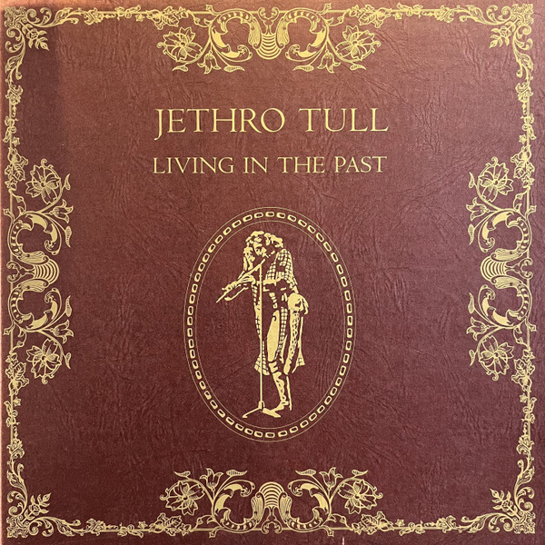 Jethro Tull. Living In The Past (БУКЛЕТ) NM ПЕРВЫЙ ПРЕСС! 1972 2LP Виниловая пластинка купить на ...