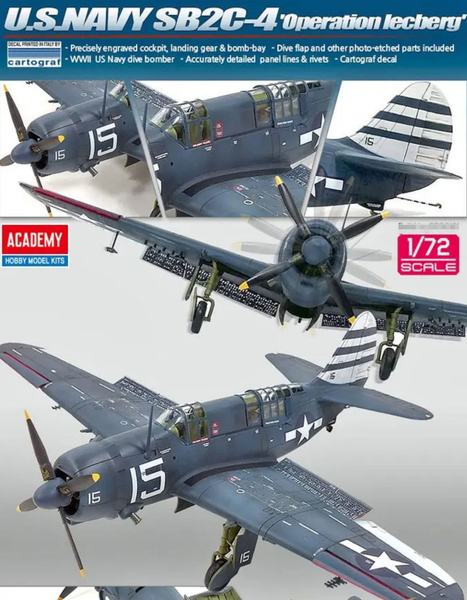 ACADEMY 12545 1/72 SB2C-4 Helldiver "Operation Iceberg" сборная модель ...