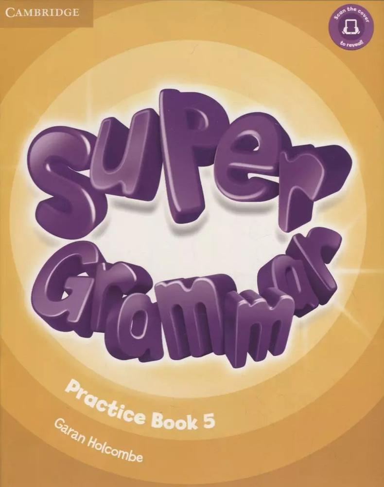 Super Grammar Practice Book 5 (мCambridge) Holcombe. купить на OZON по низкой цене (1751055138)