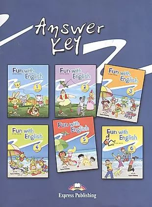 Fun with English 1-6 Primary. Answer Key - купить с доставкой по ...