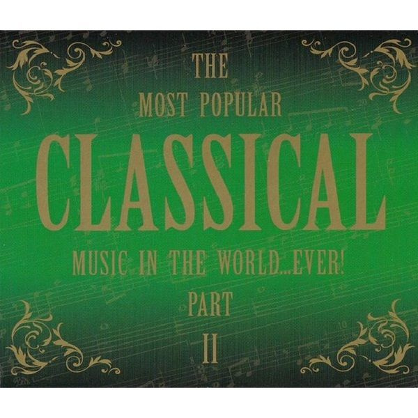 Компакт диск CD Various - The Most Popular Classical Music In The World...Ever! Part II, III 4CD ...