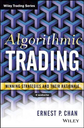 Algorithmic Trading: Winning Strategies and Their Rationale купить на ...