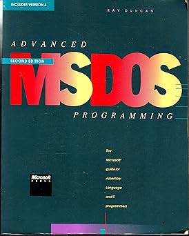 Advanced MS-DOS Programming: The Microsoft Guide for Assembly Language ...