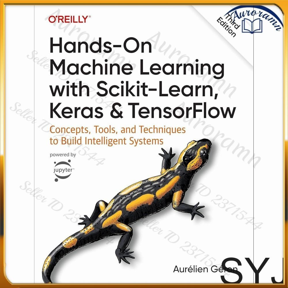 Hands-On Machine Learning with Scikit-Learn, Keras, and TensorFlow ...