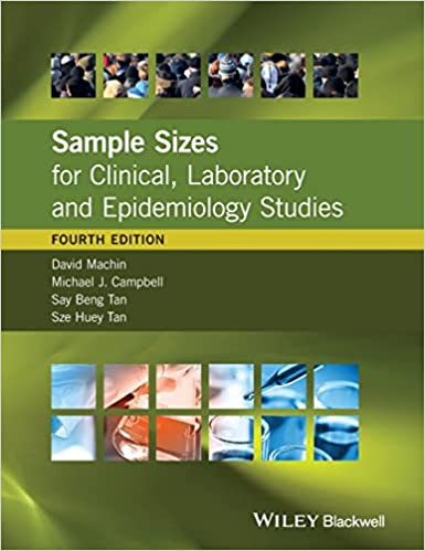Sample Sizes For Clinical, Laboratory And Epidemiology Studies, 4E ...